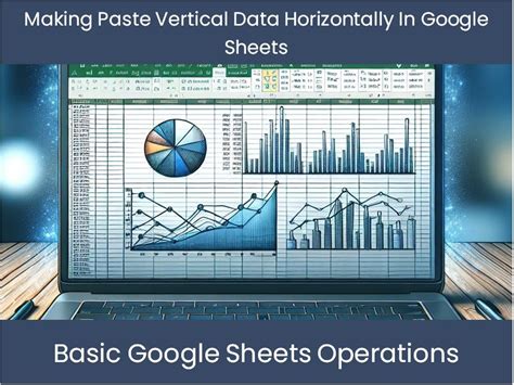 Making Paste Vertical Data Horizontally In Google Sheets – DashboardsEXCEL.com
