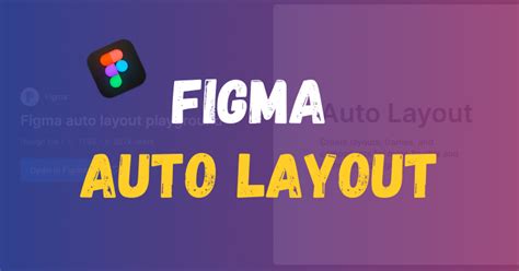 Mastering Figma Auto Layout For Responsive Design In