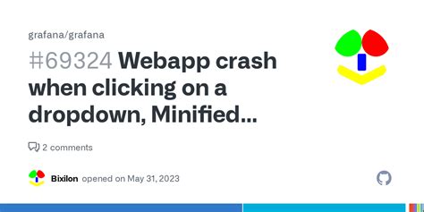 Webapp Crash When Clicking On A Dropdown Issue Grafana Grafana GitHub