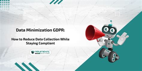Data Minimization Gdpr How To Reduce Data Collection While Staying