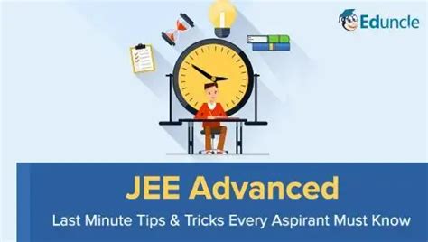 JEE Advanced Last Minute Tips Tricks Every Aspirant Must Know