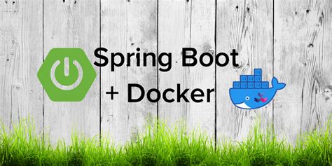 Build Optimized Docker Images For Spring Boot Application Viblo