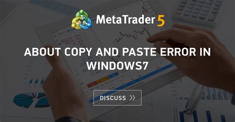 About Copy And Paste Error In Windows7 Stock Market Reports Mql4 And Metatrader 4 Mql4