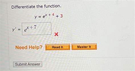 Solved Differentiate The Function Y Ex 4 3 Y Ex7