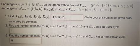 Solved Or Integers M N Let Gm N Be The Graph With Vertex Chegg