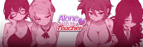 Alone With My Teacher 0111 Alone With My Teacher By Ghelber Nao Senpai