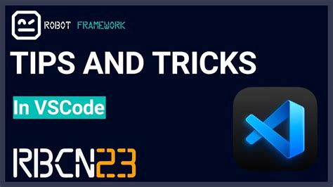 Robocon 2023 206 Vscode Tips And Tricks For Robot Framework Development Youtube