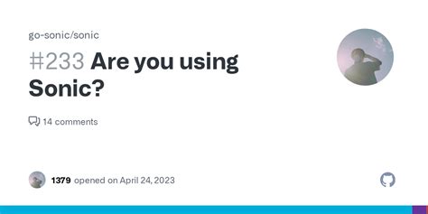 Are You Using Sonic · Issue 233 · Go Sonicsonic · Github