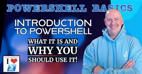 Introduction To Powershell What It Is And Why You Should Use It