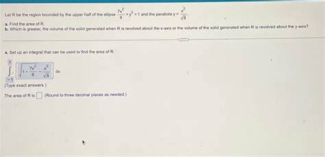 Solved Let R Be The Region Bounded By The Upper Half Of The Chegg Com