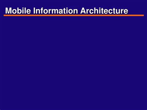 Ppt Mobile Information Architecture Powerpoint Presentation Free Download Id 3896875