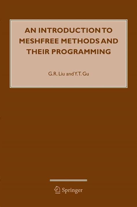 An Introduction To Meshfree Methods And Their Programming ~ Blog For