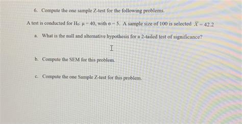 solved 6 compute the one sample z test for the following