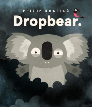 Dropbear By Philip Bunting 9781760657796 Booktopia