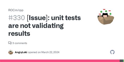 [issue] Unit Tests Are Not Validating Results · Issue 330 · Rocm Rpp