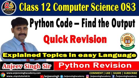 Quick Revision Class 12 Computer Science 083 Find The Output Of The Given Code Python Xii Cs