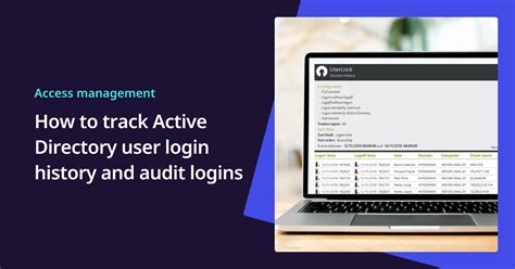 Track Active Directory User Login History Audit Successful And Failed Logins
