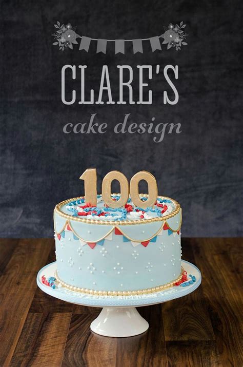 Number 100 Birthday Cake 100 Years Cake How To Decorate A 100th