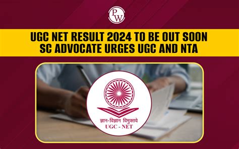 ugc net result 2024 to be out soon sc advocate urges ugc and nta