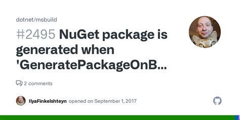 Nuget Package Is Generated When Generatepackageonbuild Is Not Set · Issue 2495 · Dotnet