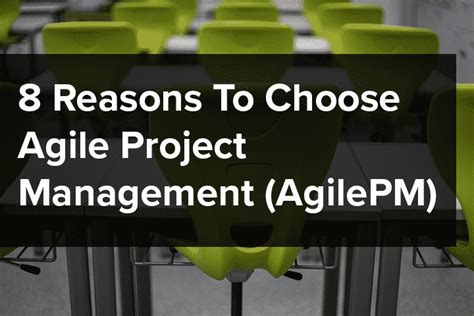 8 Reason To Choose Agile Project Management
