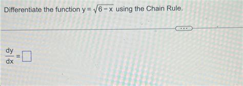 Solved Differentiate The Function Y6 X2 ﻿using The Chain
