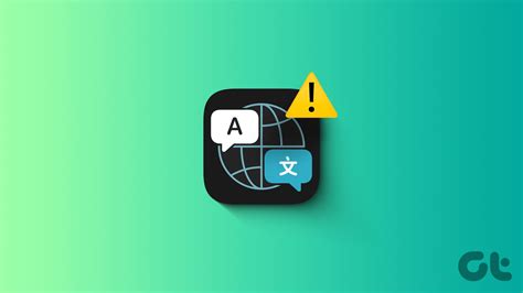 3 Fixes For The Translate App Not Working On Iphone Guiding Tech