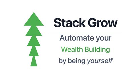 Stack Grow Automated Wealth Building Through Daily Activities