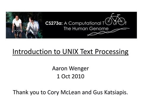 Ppt Introduction To Unix Text Processing Aaron Wenger 1 Oct 2010 Powerpoint Presentation Id