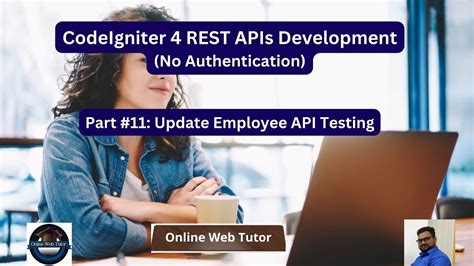 Codeigniter 4 Rest Apis Development In Hindi Apis With No Authentication Update Api Testing