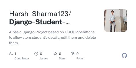 GitHub Harsh Sharma Django Student Management System A Basic Django Project Based On CRUD
