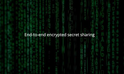 Cal Evans On Linkedin End To End Encrypted Secret Sharing Eric Mann