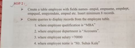 Sop 2 Create A Table Employee With Fields Names Empid Empname Empdep