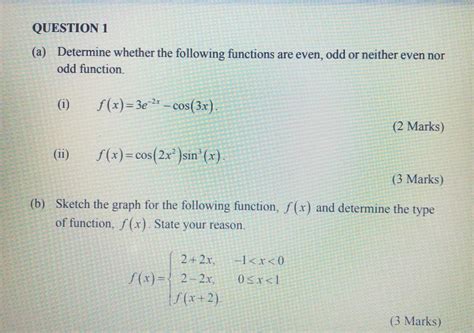 Solved QUESTION 1 A Determine Whether The Following Chegg Com