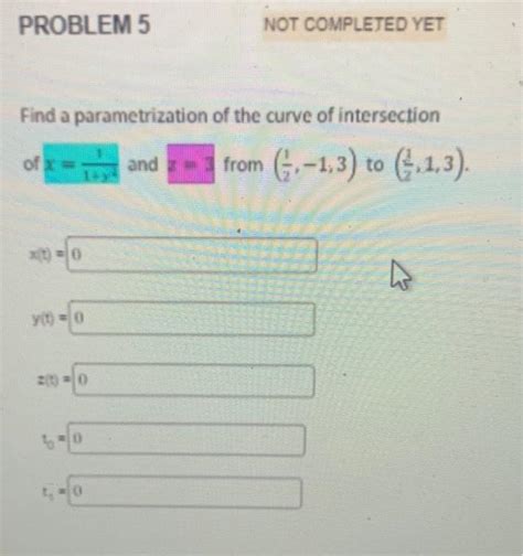 solved find a parametrization of the curve of intersection