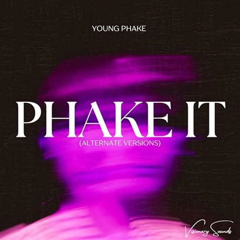 Jp Phake It Alternate Versions Young Phake デジタルミュージック