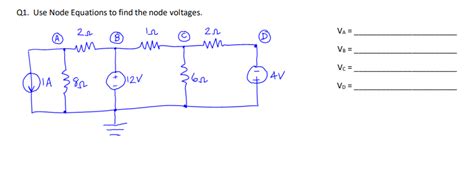 Solved Q1 Use Node Equations To Find The Node Voltages 22