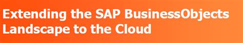 extending the sap businessobjects landscape to the sap community
