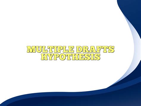 multiple drafts hypothesis definition and meaning