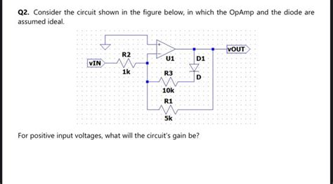 Solved Q Consider The Circuit Shown In The Figure Below Chegg