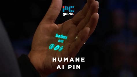 Humane Ai Pin What Is It Pc Guide