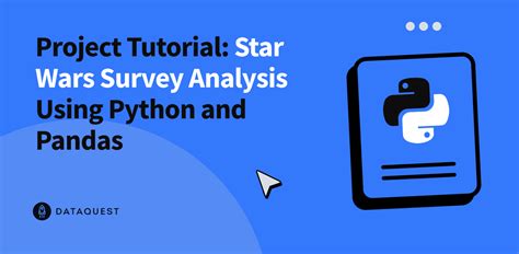 Project Tutorial Star Wars Survey Analysis Using Python Dataquest