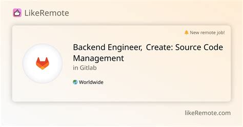 📩 backend engineer create source code management at 🏢 gitlab 📍remote