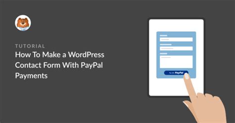 How To Make A Wordpress Contact Form With Paypal Payments