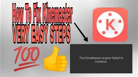 how to fix kinemaster engine failed to initialize youtube