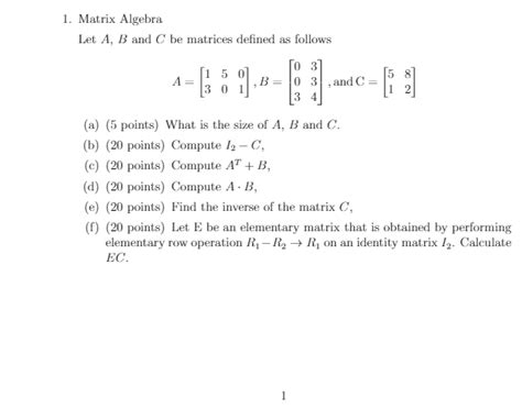 Solved 1 Matrix Algebra Let A B And C Be Matrices Defined Chegg Com