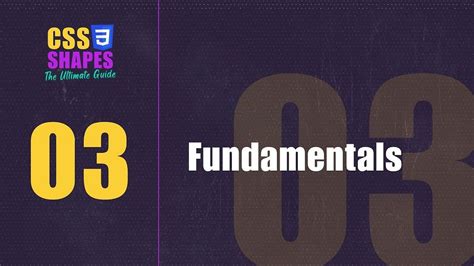 Css Shapes Fundamentals When You Began Building Websites Did By