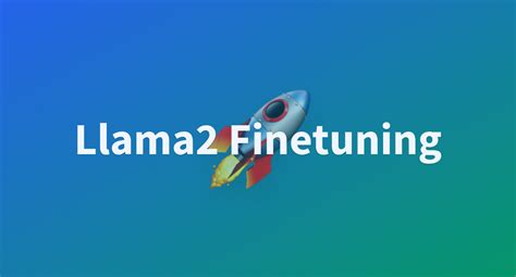 Llama2 Finetuning A Hugging Face Space By Keerthana1507