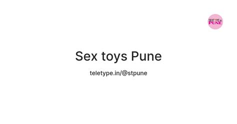 Sex Toys Pune — Teletype
