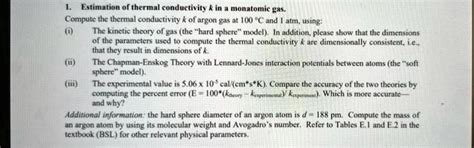 Solved Estimation Of Thermal Conductivity K In A Monatomic Gas Compute The Thermal